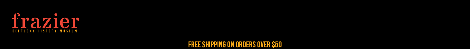 Frazier History Museum